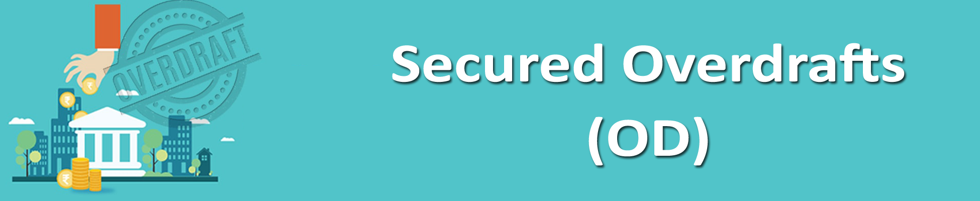 Secured Overdrafts (OD) – The Gayatri Co-Operative Urban Bank Ltd